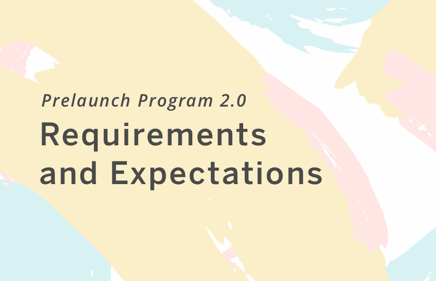 Prelaunch Program 2.0 - Requirements and Expectations - Cratejoy